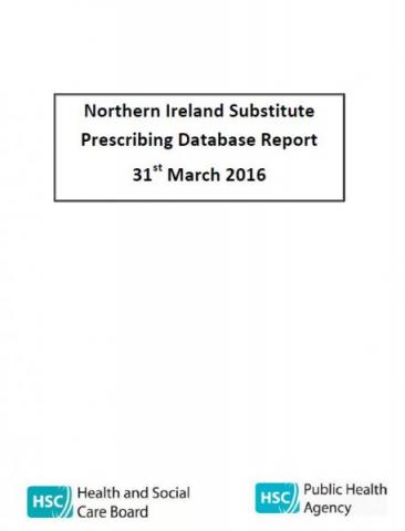 Northern Ireland Substitute Prescribing Database Report 31 March 2016 | HSC Public Health Agency
